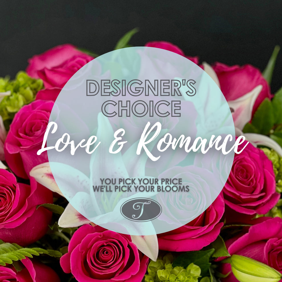 Love & Romance - Designer's Choice – Twinbrook Floral Design